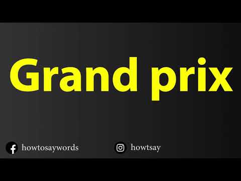 How To Pronounce Grand prix