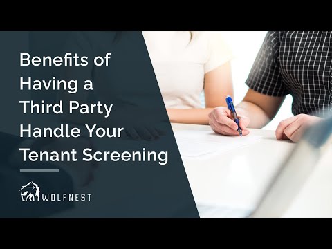 Benefits of Having a Third Party Handle Your Tenant Screening