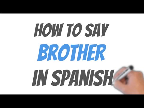How To Say Brother In Spanish