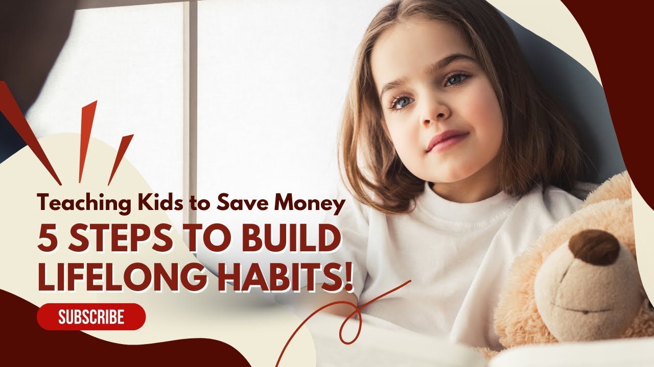 Teaching Kids to Save Money: 5 Steps to Build Lifelong Habits! 💰👧👦