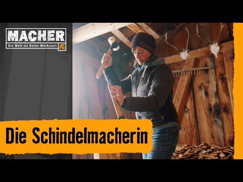 MACHER-Stories: Die Schindelmacherin