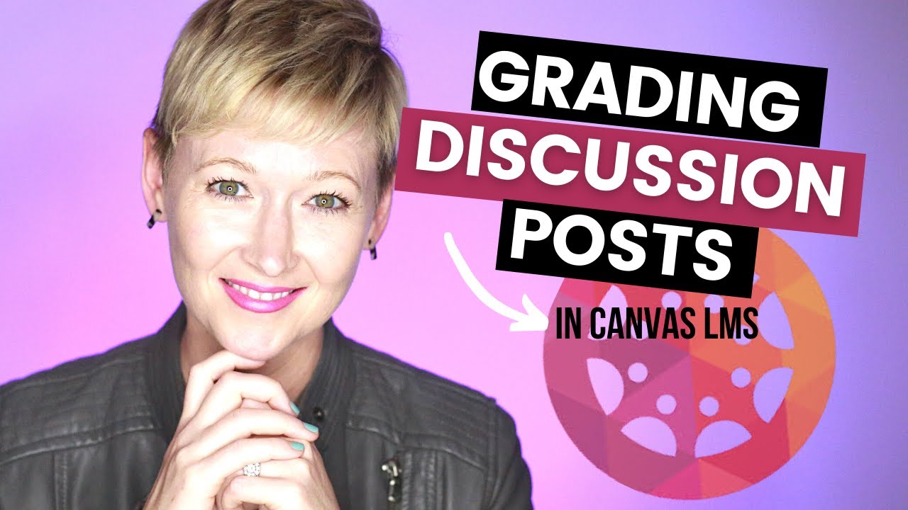 Grading Discussions in CANVAS LMS