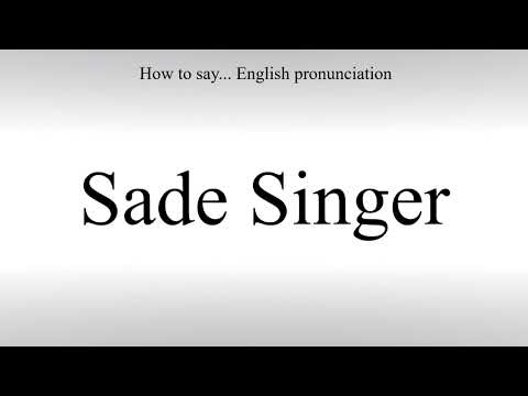 How To Pronounce Sade Singer - How To Say: American pronunciation