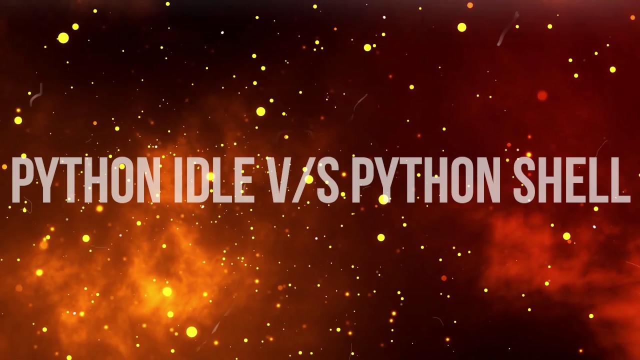 5. PyBoost - Python Shell V/S Python IDLE