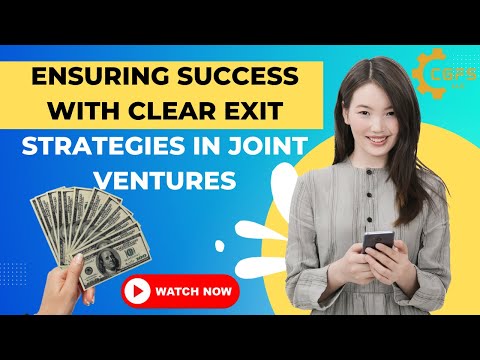 Ensuring Success With Clear Exit Strategies in Joint Ventures