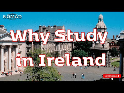 Why Study in Ireland? Top Reasons for International Students 🌍 | Nomad Credit