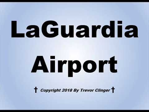 How To Pronounce LaGuardia Airport