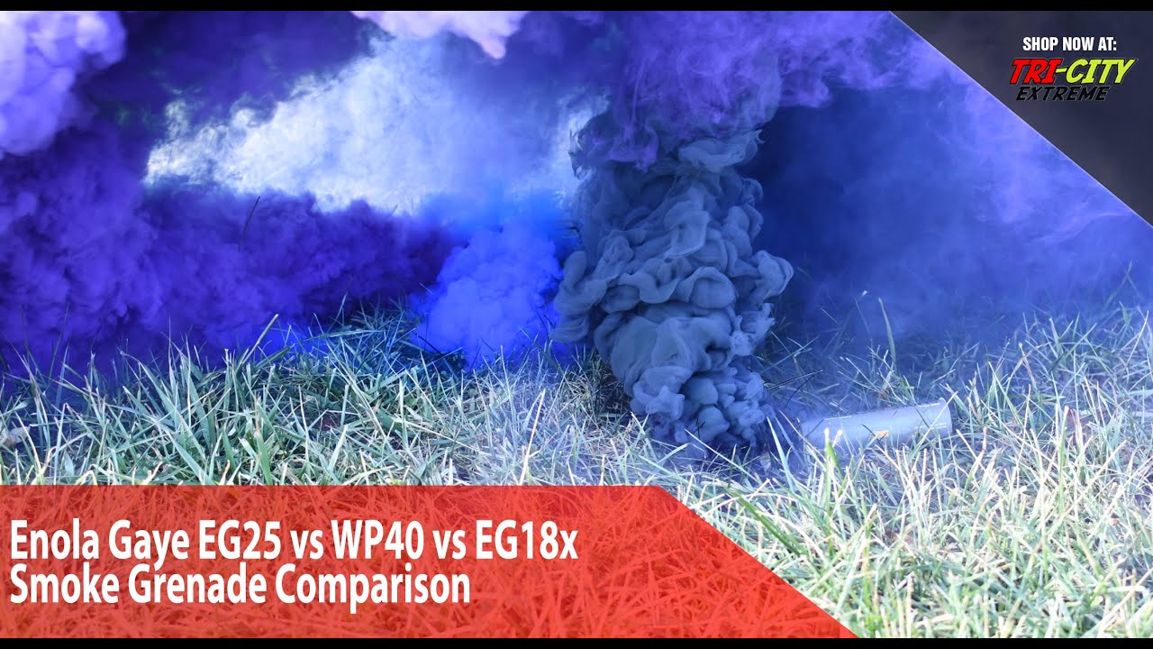 Enola Gaye EG25 vs WP40 vs EG18x Smoke Grenade Comparison