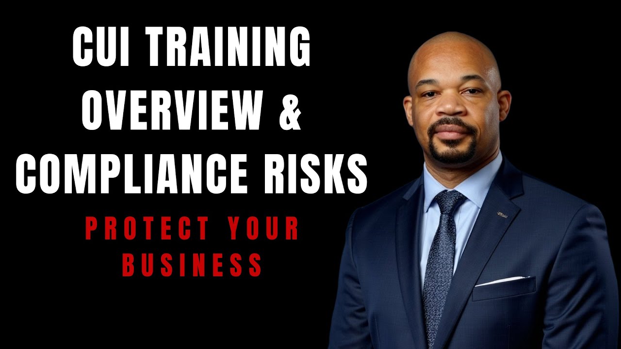 CUI Training Overview & Compliance Risks | Cleared Systems
