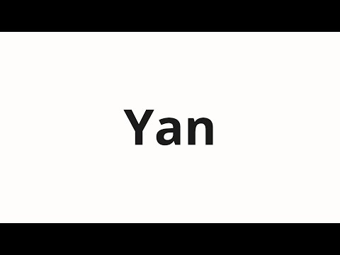 How to pronounce Yan