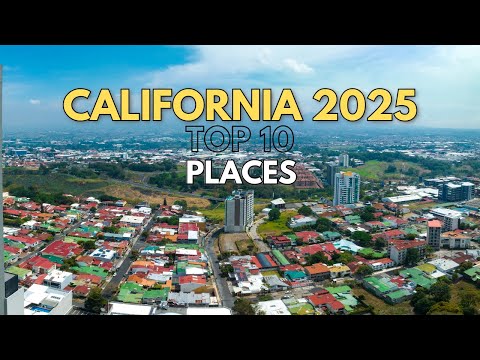 Moving to California - 10 Best Places to Live in California 2025
