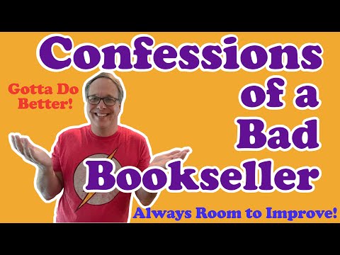 Confessions of a Bad Bookseller- I need to improve on this!