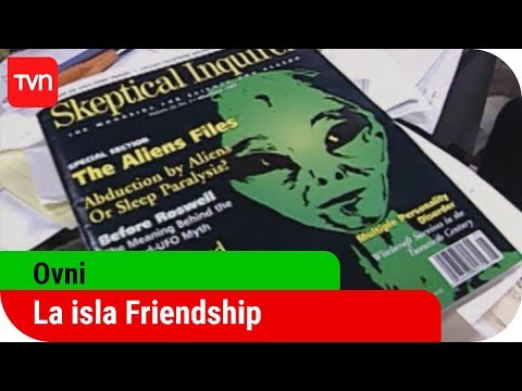 La isla Friendship | Ovni - T1E13