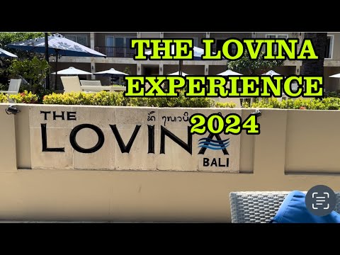 THE LOVINA RESORT EXPERIENCE 2024