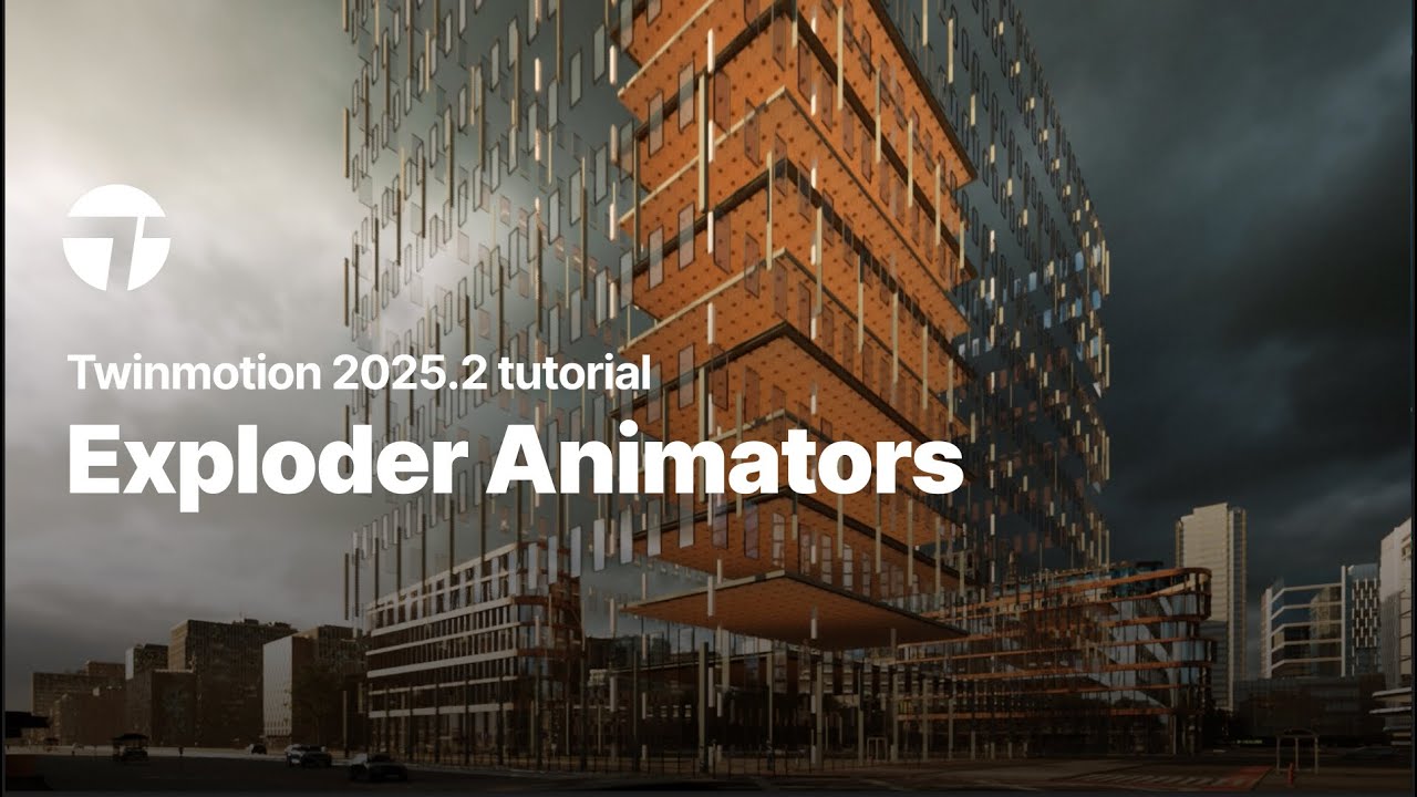 Exploder Animators | Twinmotion 2025.2 Tutorial