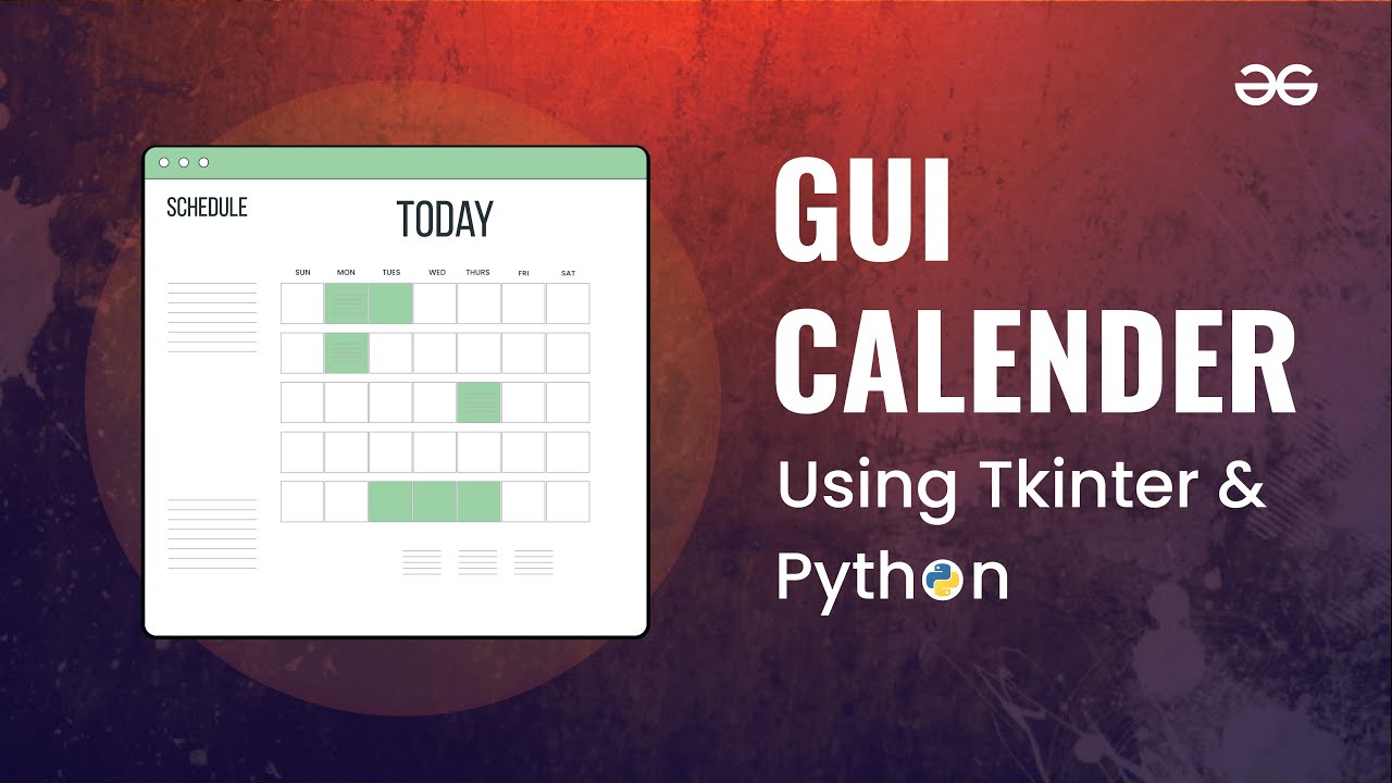 Build Your Own GUI CALENDAR with Tkinter in Python | Python Projects | GeeksforGeeks