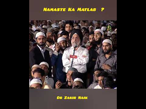 Namaste Ka Matlab l Dr Zakir Naik l #drzakirnaiklecture
