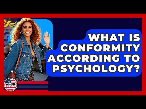 What Is Conformity According To Psychology? - We Are Liberal