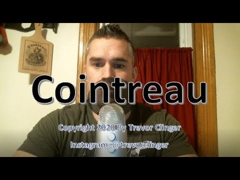 How To Pronounce Cointreau