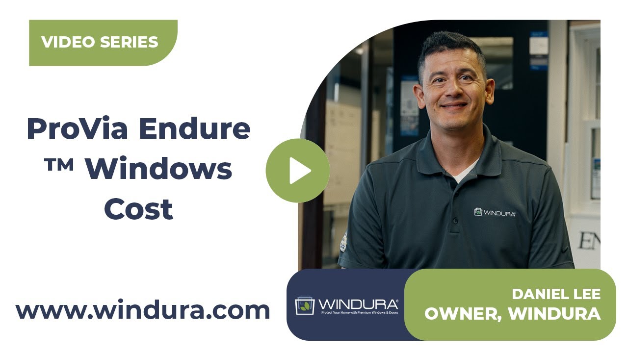 ProVia Endure™ Windows Cost