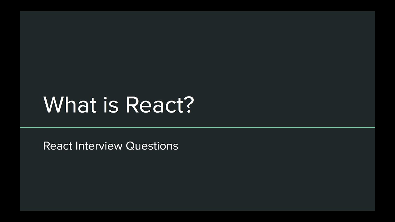 What is react JS? React Interview Questions