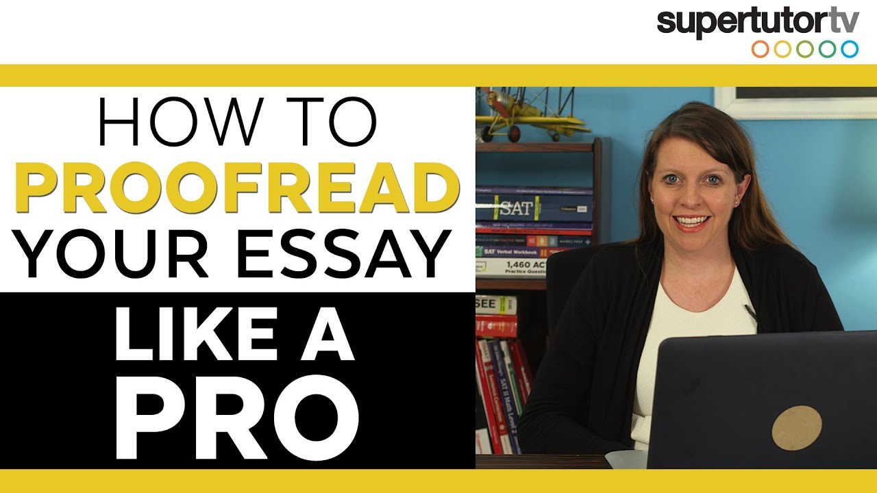 How to Proofread your College Application Essay Like A PRO!