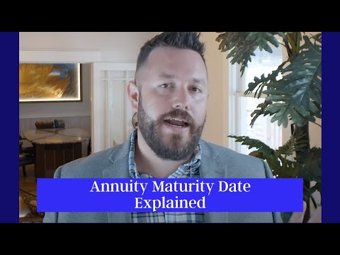 Annuity Maturity Date Explained | Financial Advisor Explains