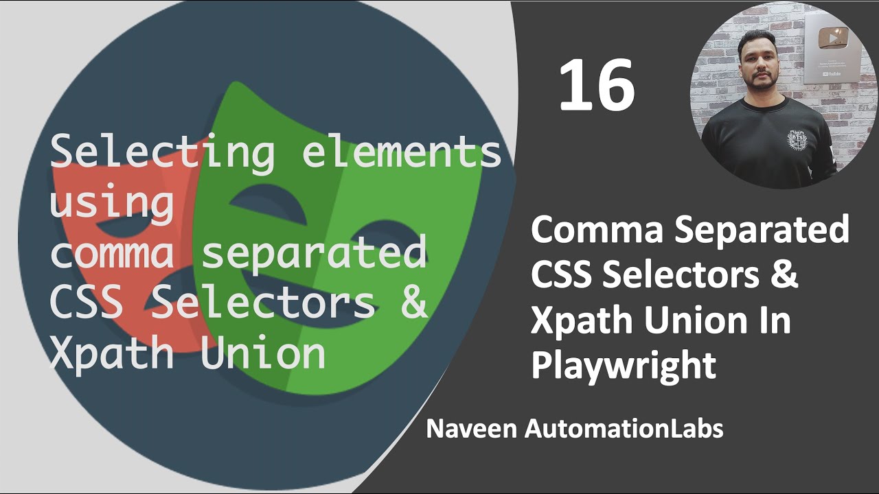 #16 - Comma separated CSS Selectors and Xpath Union || Playwright with Java