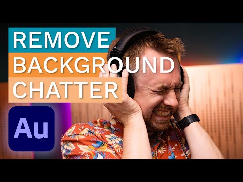How to Remove Background Chatter from Audio