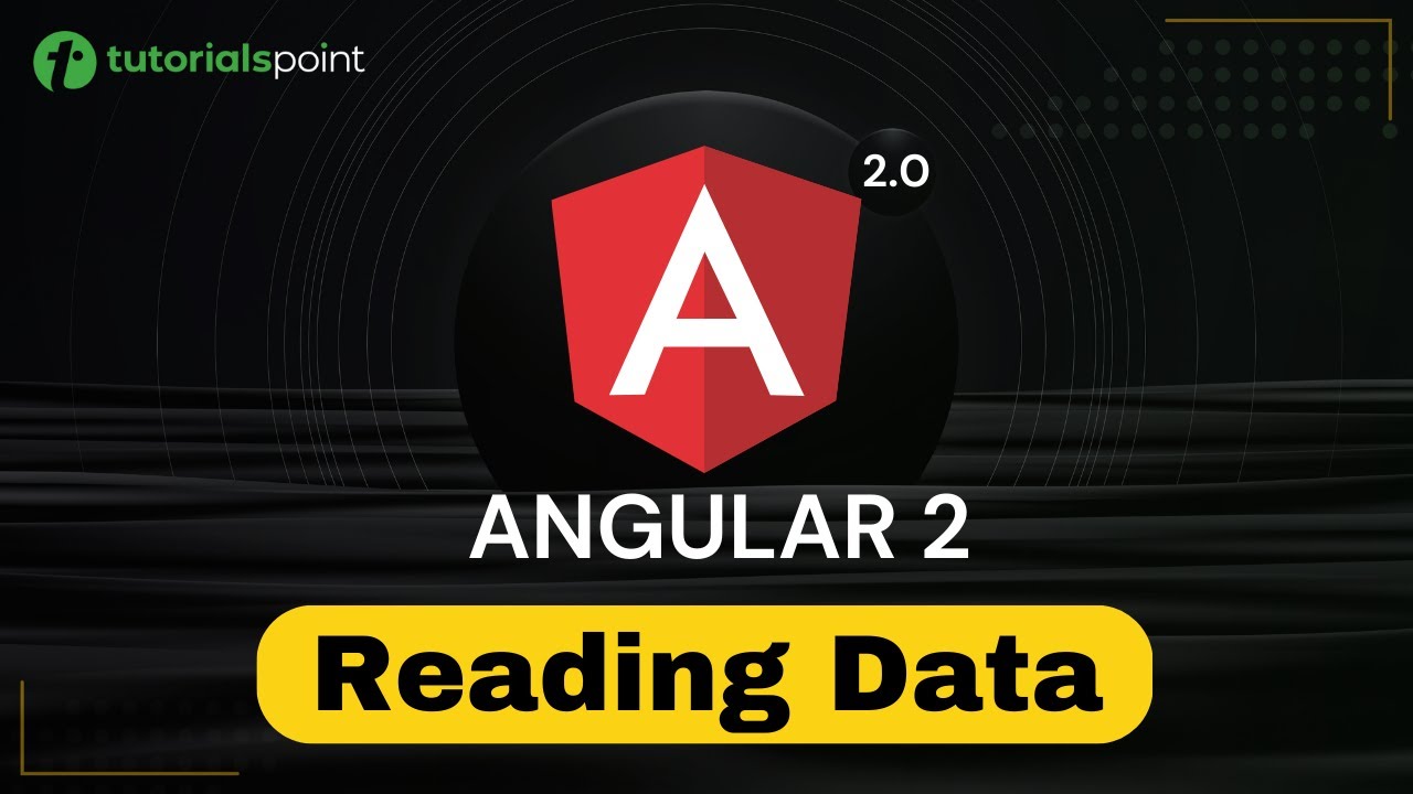 Angular 2 Reading Data | Angular 2 Training | Tutorialspoint