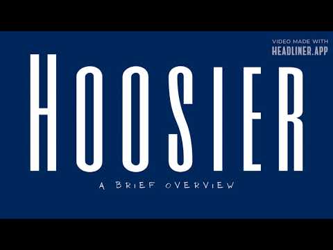 Hoosier: A Brief Overview