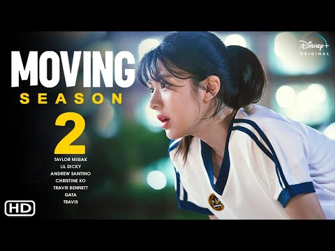 Moving (무빙) Season 2 - Trailer | Disney+ | K-Drama, English Dub, Filmaholic, Episodes, Renewed, Sub,