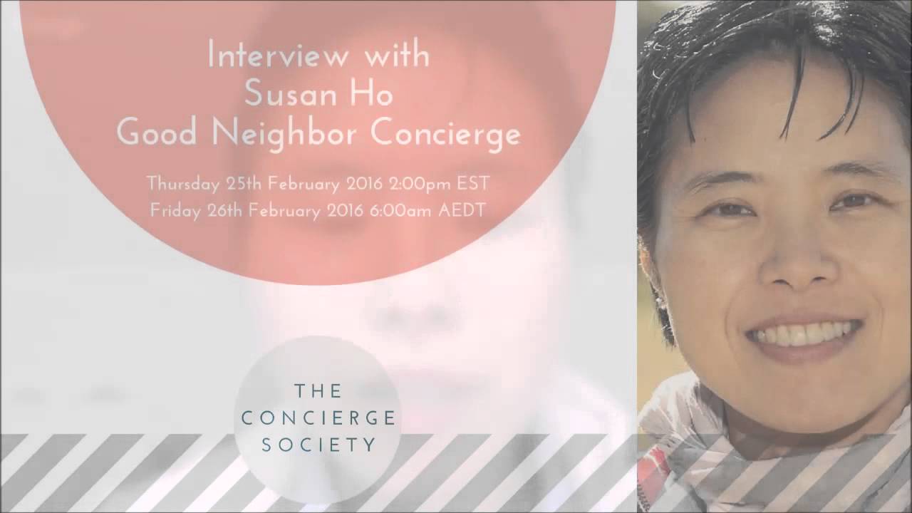 The Concierge Secret Society - Interview with Susan Ho - Clips