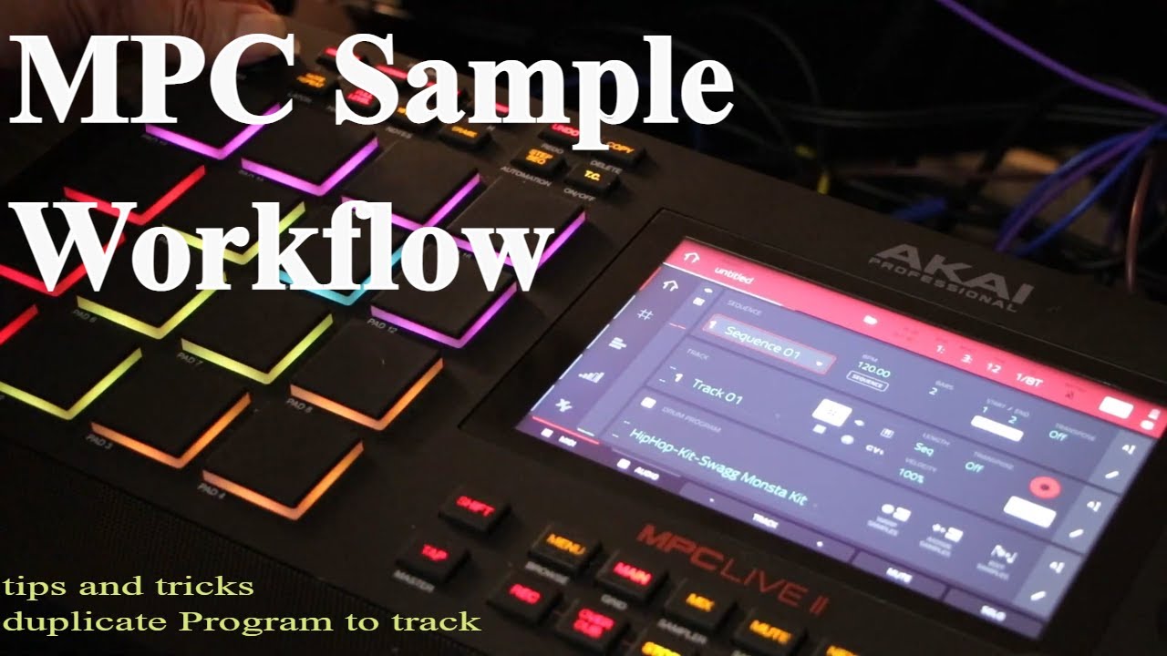 The Mpc sample based workflow Tips and Tricks. (Duplicate Programs)