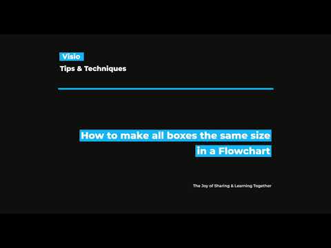 Visio - How to make all boxes the same size in a flowchart