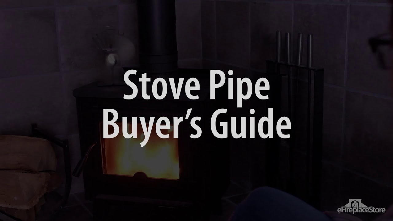 Stove Pipe Buyer's Guide - eFireplaceStore