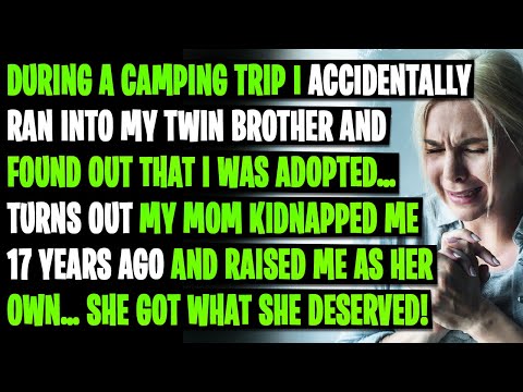 During a Camping Trip I Accidentally Ran into My Twin Brother and Found Out That I Was Adopted…