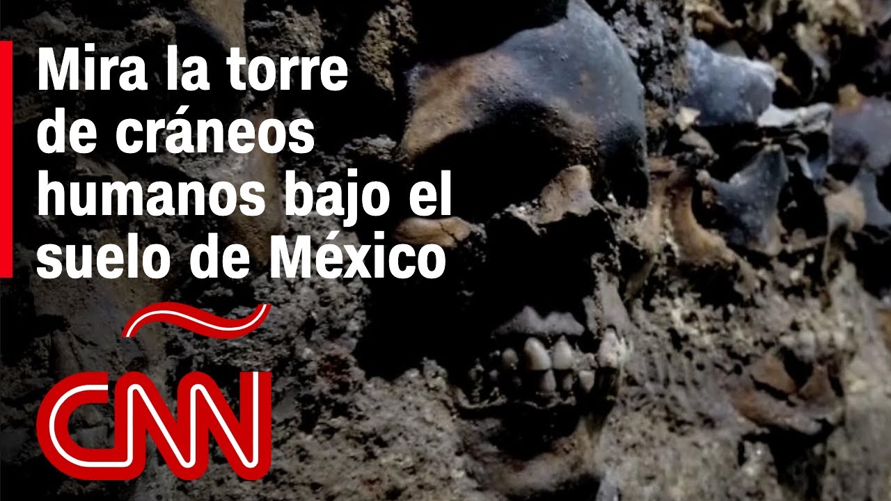 Mira la torre de cráneos humanos del impresionante Huey Tzompantli, CNN obtuvo acceso exclusivo