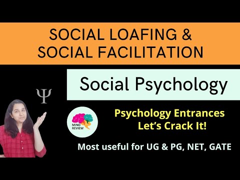 SOCIAL LOAFING & SOCIAL FACILITATION | Social Psychology| Psychology Entrances| Mind Review