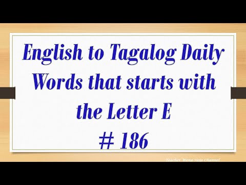 English to Tagalog Daily Words that start with the Letter E # 186