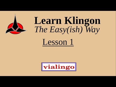 Learn Klingon The Easy(ish) Way, Lesson 1