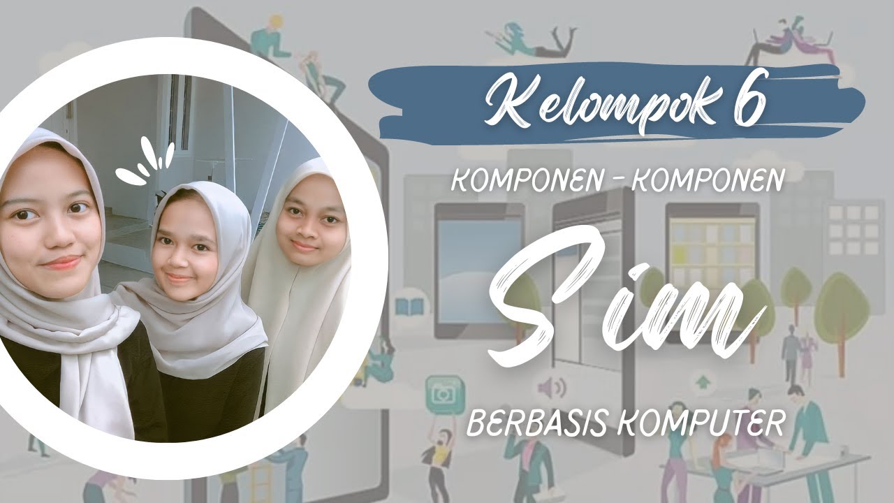 Komponen - Komponen SIM Berbasis Komputer