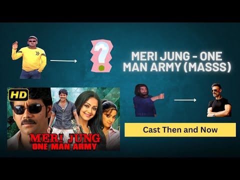 Meri Jung - One Man Army (Mass) | Cast then and Now | Blockbuster| Nostalgia | Shows Nostalgic