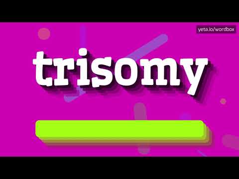 TRISOMY - HOW TO PRONOUNCE IT?