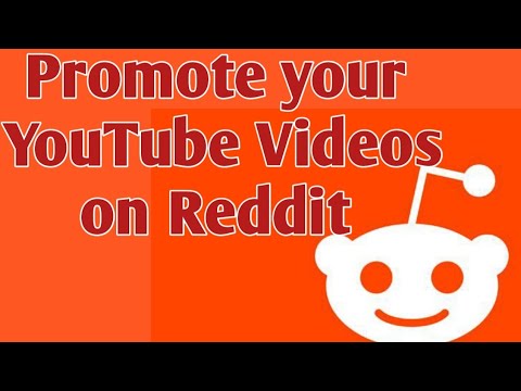 How to promote youtube videos on reddit