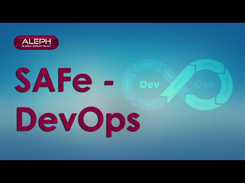 #SAFe - #DevOps | #SAFe #DevOps #agility | #ALEPH-GLOBAL #SCRUM TEAM ™