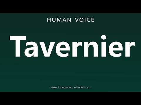 How To Pronounce Tavernier