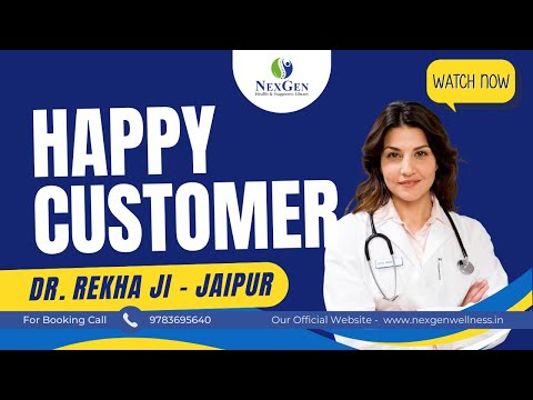 Happy Customer Review | Dr. Rekha Shares Her NexGen Wellness Experience