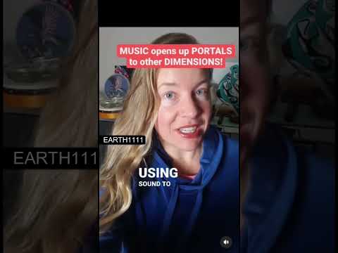 MUSIC opens PORTALS to OTHER DIMENSIONS!! EARTH1111 #spirituality #music #spiritual