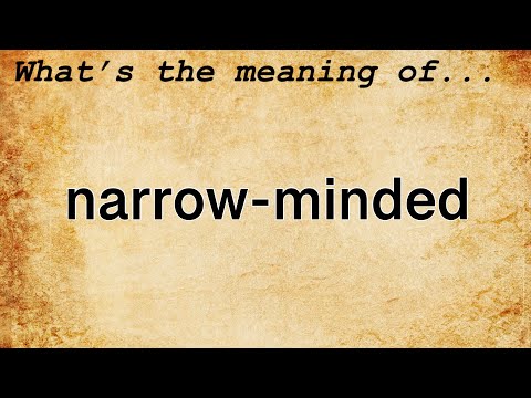 Narrow-Minded Meaning : Definition of Narrow-Minded
